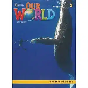 Sách Our World 2 Grammar Workbook British English 2nd Edition pdf
